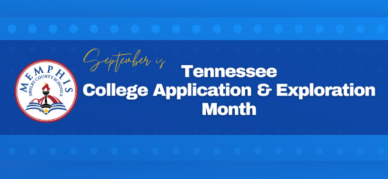 MSCS Schools Observe Tennessee College Application & Exploration Month